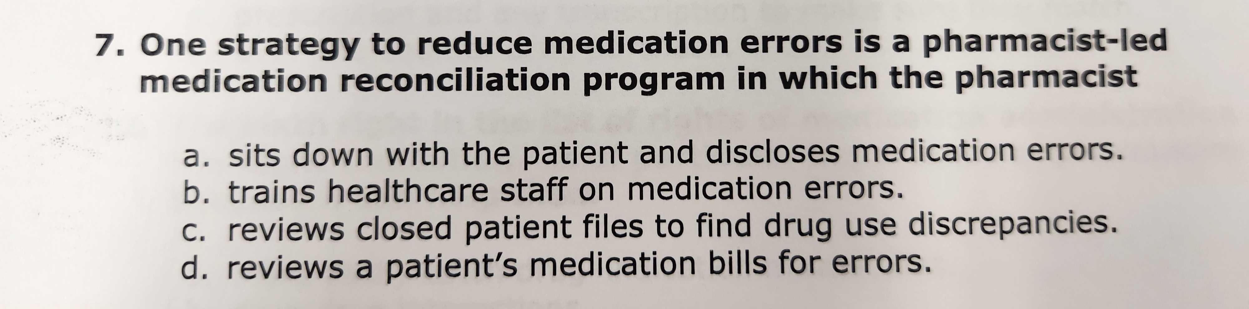 Solved 7. ﻿One strategy to reduce medication errors is a | Chegg.com