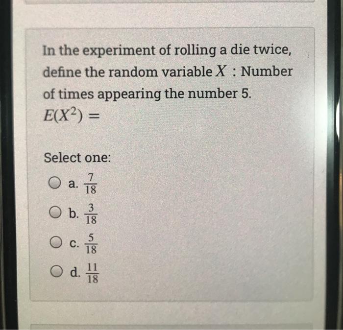 Solved In the experiment of rolling a die twice, define the | Chegg.com