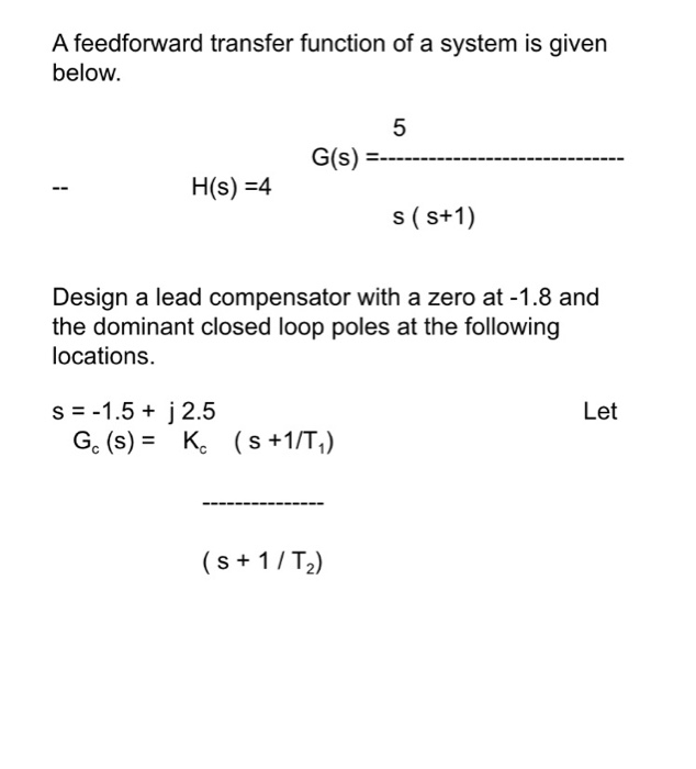A feedforward transfer function of a system is given | Chegg.com