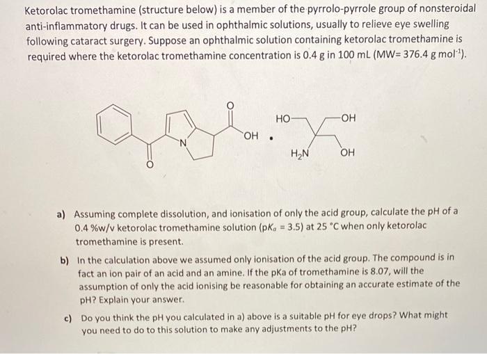 Ketorolac tromethamine (structure below) is a member | Chegg.com
