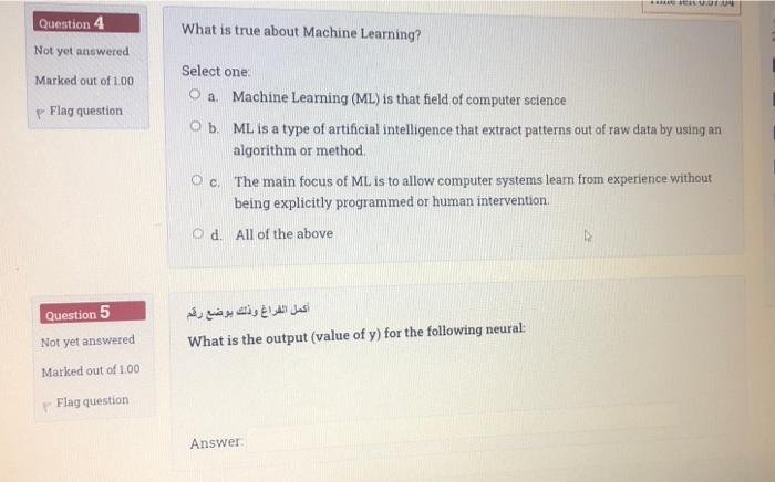 Solved * What is true about Machine Learning? Question 4 Not | Chegg.com