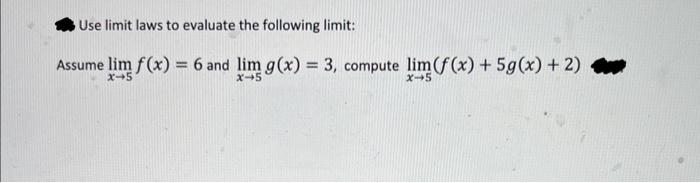 Solved Use limit laws to evaluate the following limit: | Chegg.com