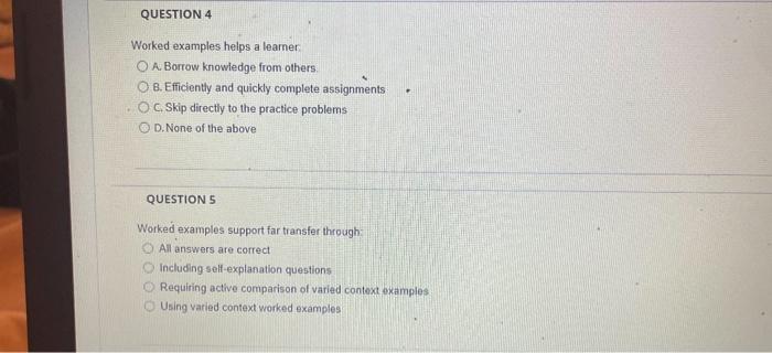 Solved QUESTION 4 Worked examples helps a leamer O A Borrow | Chegg.com