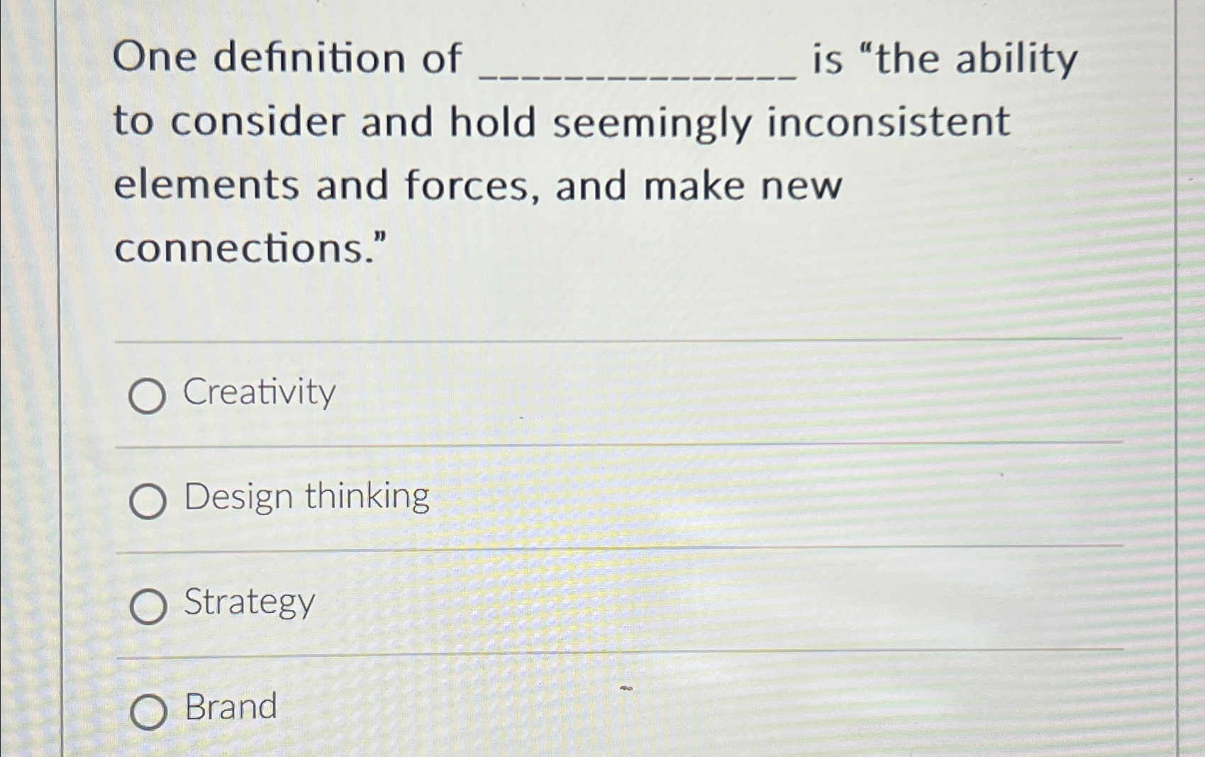 Solved One definition of is "the ability to consider and | Chegg.com