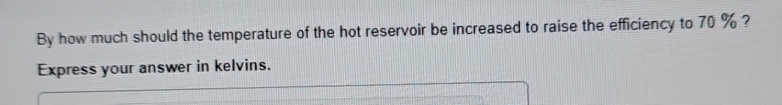 Solved An engine operating at maximum theoretical efficiency | Chegg.com