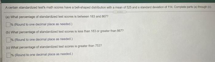 Solved A certain standardized test's math scores have a | Chegg.com