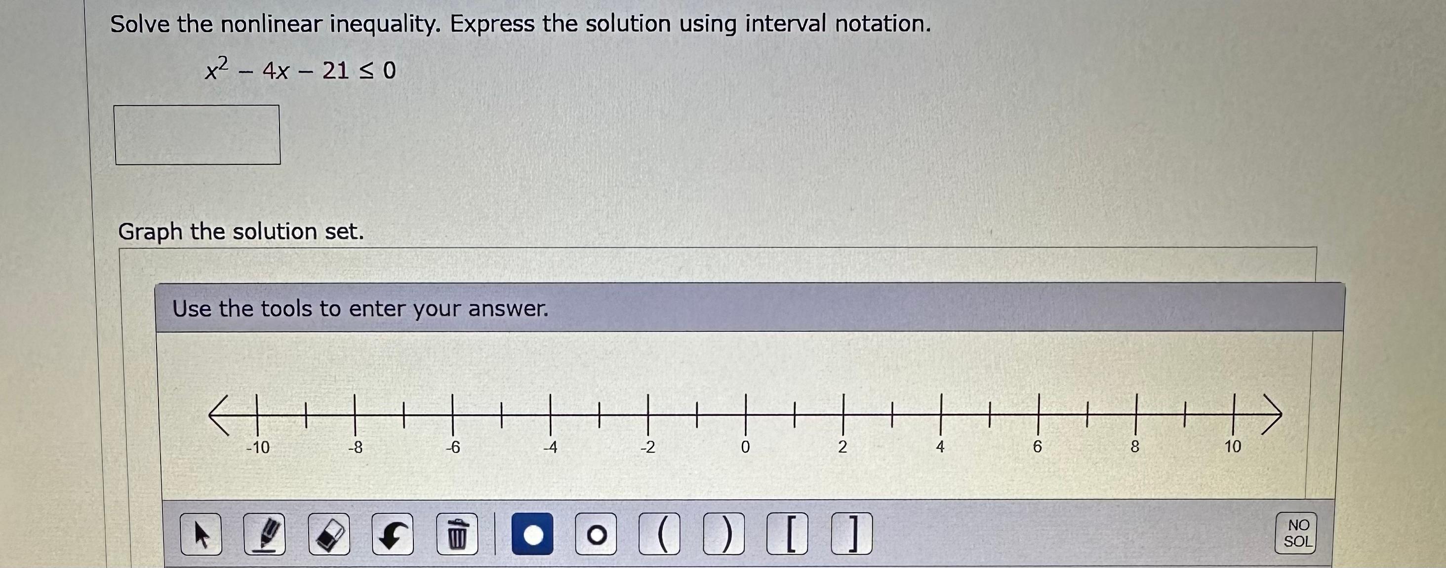 Solved Solve the nonlinear inequality. Express the solution | Chegg.com