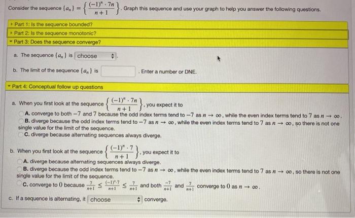 Solved Consider the sequence (a) = = {} (-1)". 7n n+1 Graph | Chegg.com