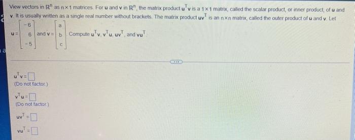 Solved View vectors in " as nx 1 matrices. For u and in R", | Chegg.com