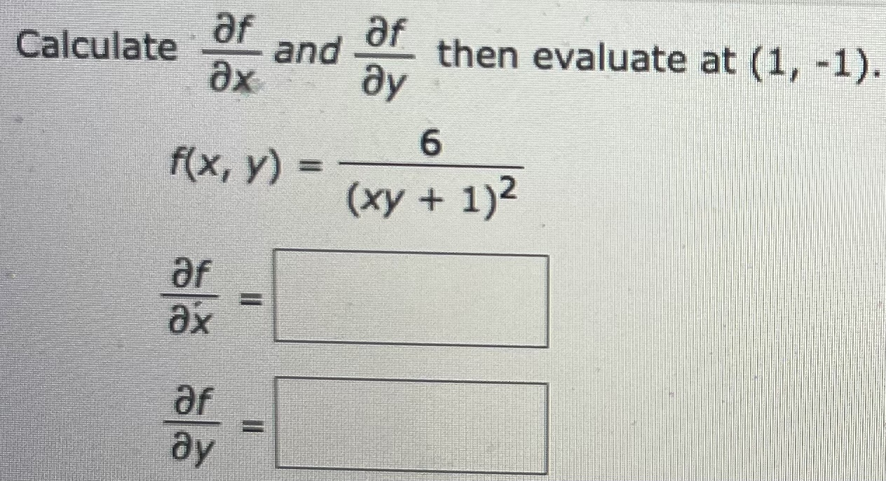 Solved Calculate delfdelx ﻿and delfdely ﻿then evaluate at | Chegg.com