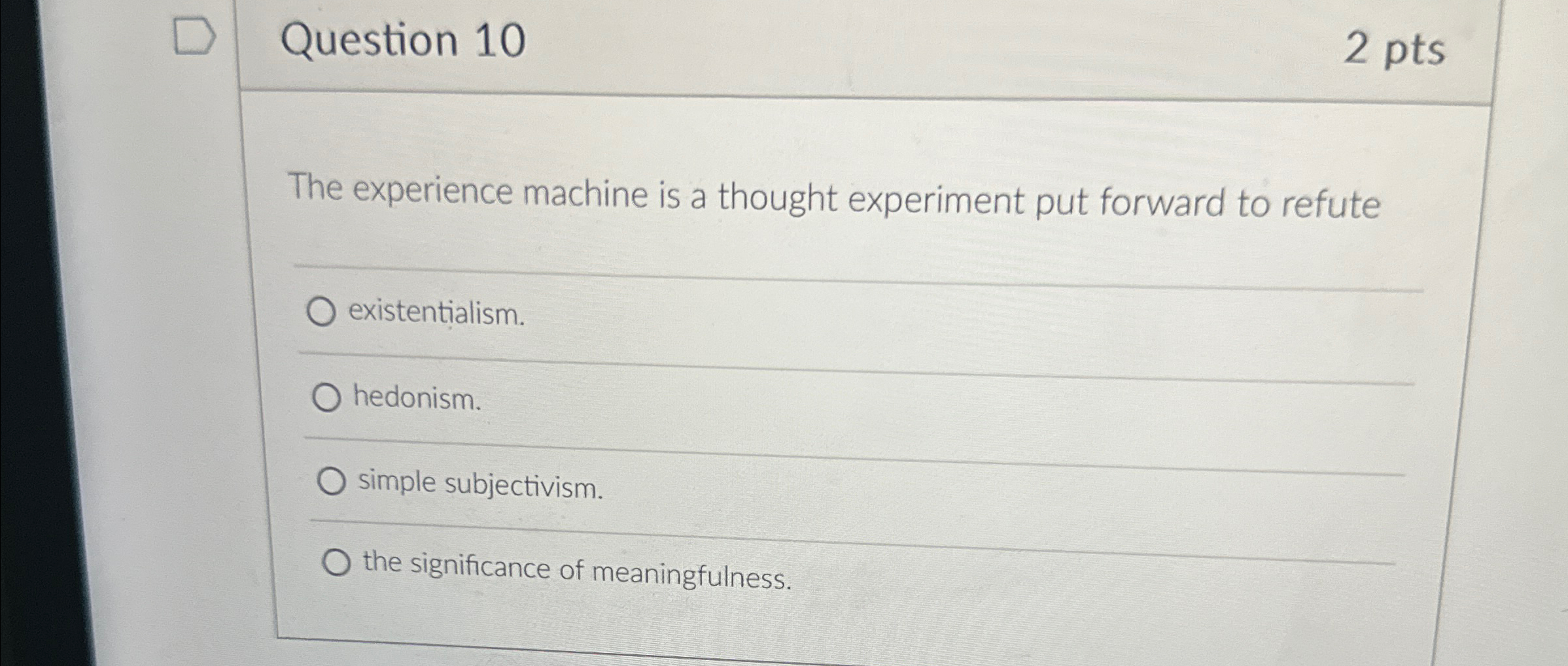 Solved Question 102 ﻿ptsThe experience machine is a thought | Chegg.com
