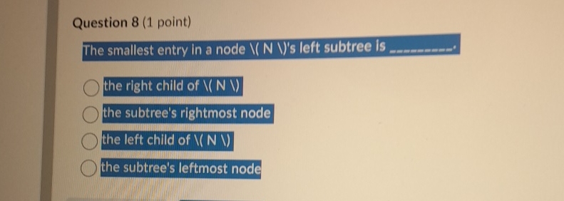 Solved Question 8 (1 ﻿point)The smallest entry in a node | Chegg.com