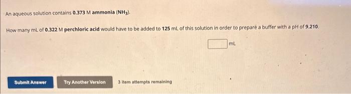 An aqueous solution contains 0.373M ammonia (NH3 ). | Chegg.com