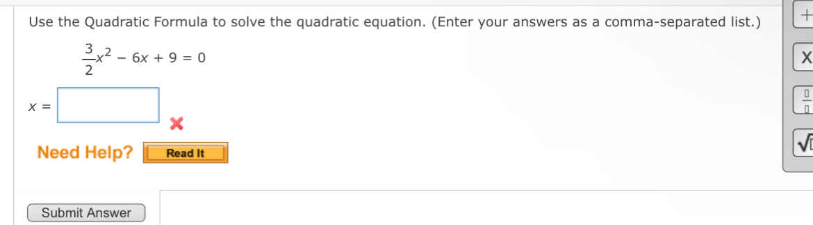 Solved Use the Quadratic Formula to solve the quadratic | Chegg.com