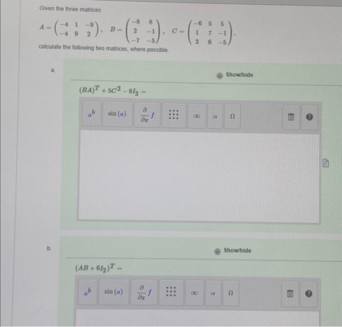 Solved Given the three matrices -(412) 9 A- a. 2 -7 -5 | Chegg.com