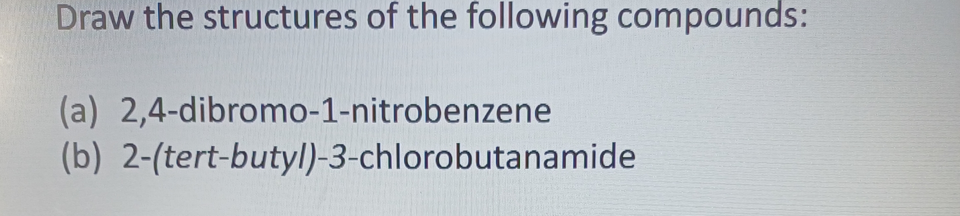 [Solved]: Draw the structures of the following compounds: (a