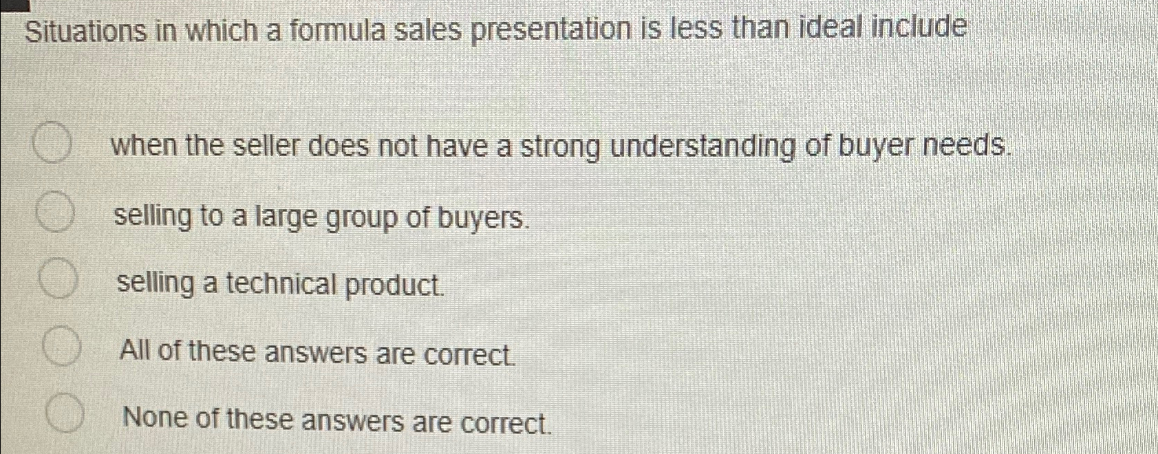 Solved Situations in which a formula sales presentation is | Chegg.com