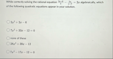 Solved While correctly solving the rational equation | Chegg.com