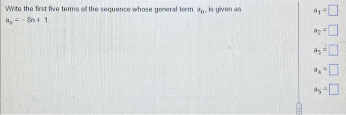 Solved Write the first five terms of the sequence whose | Chegg.com