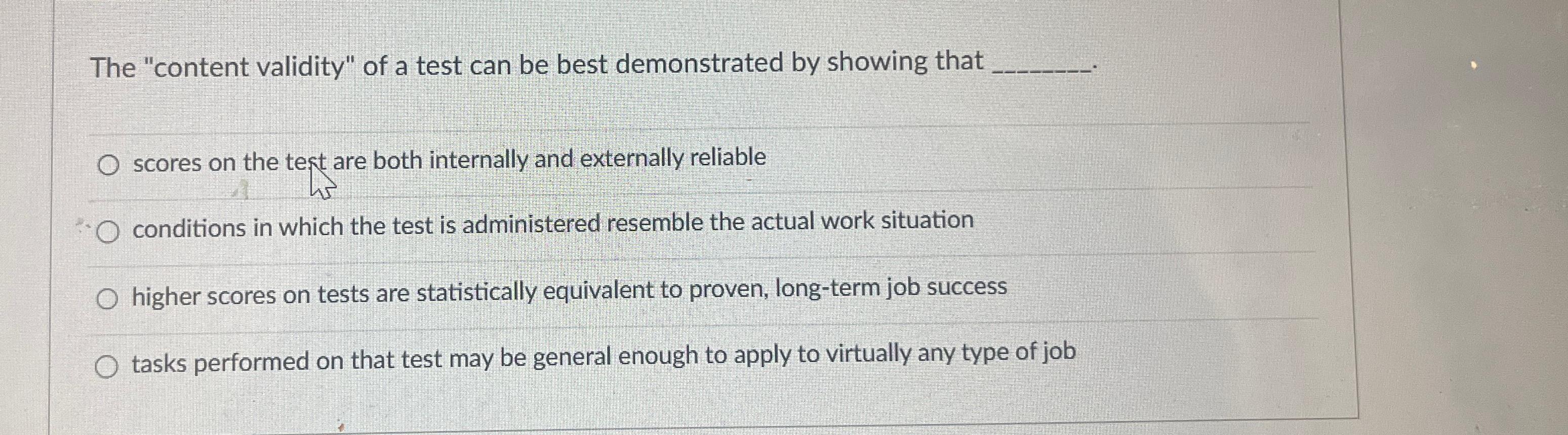 The "content validity" of a test can be best | Chegg.com