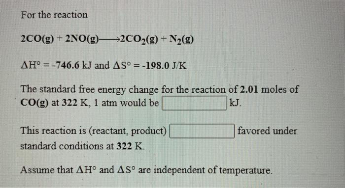 Solved For the reaction 2CO(g) + 2NO(g) →2C02(g) + N2(g) AH° | Chegg.com