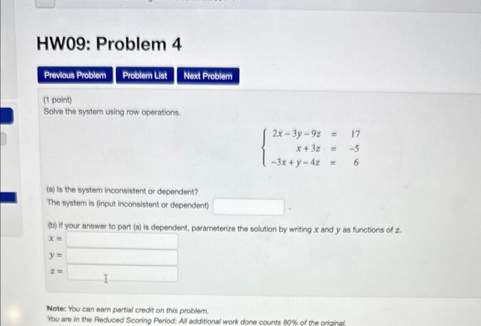 Solved (1 point) Solve the system using row operations. | Chegg.com