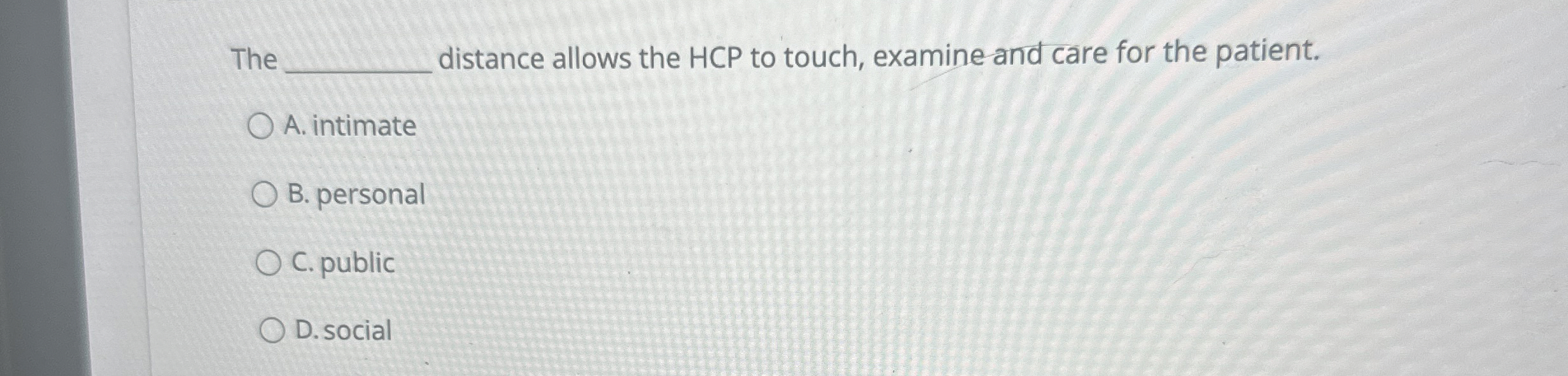 Solved Thedistance allows the HCP to touch, examine and care | Chegg.com