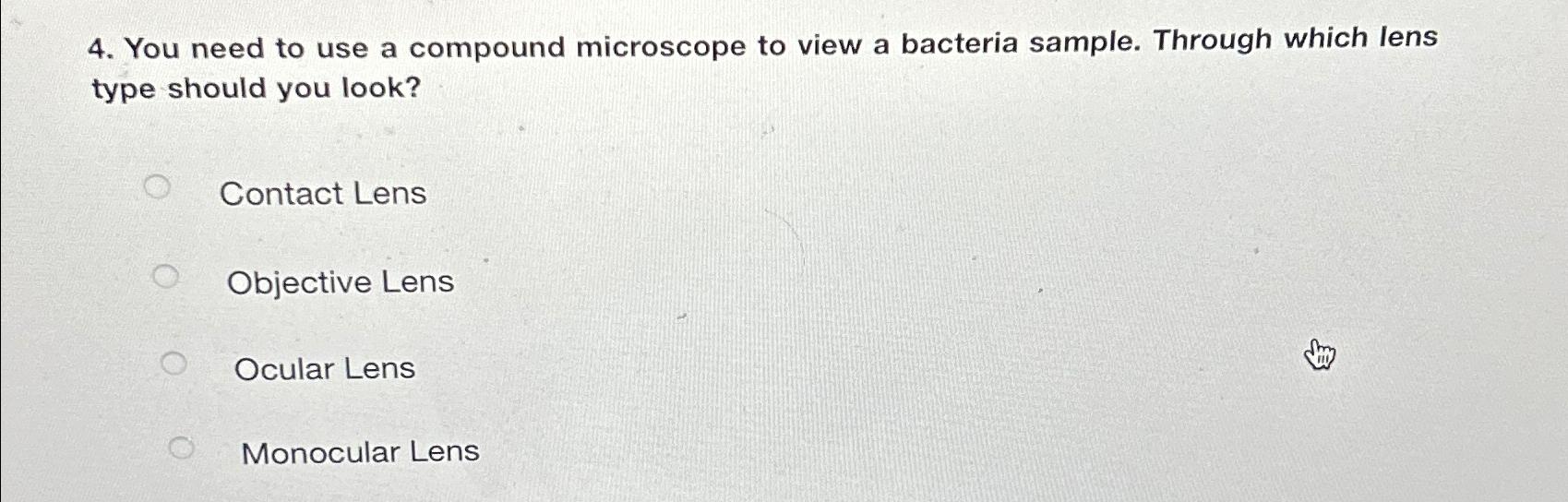 Solved You need to use a compound microscope to view a | Chegg.com