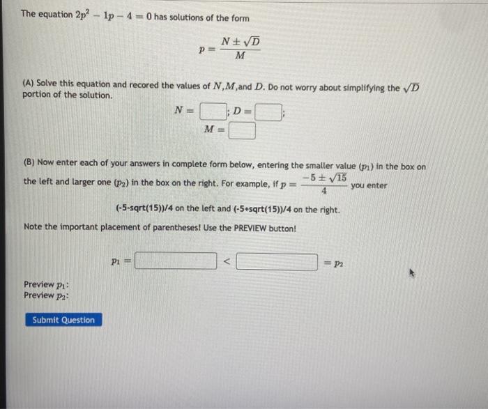Solved The equation 2p? - 1p - 4 = 0 has solutions of the | Chegg.com