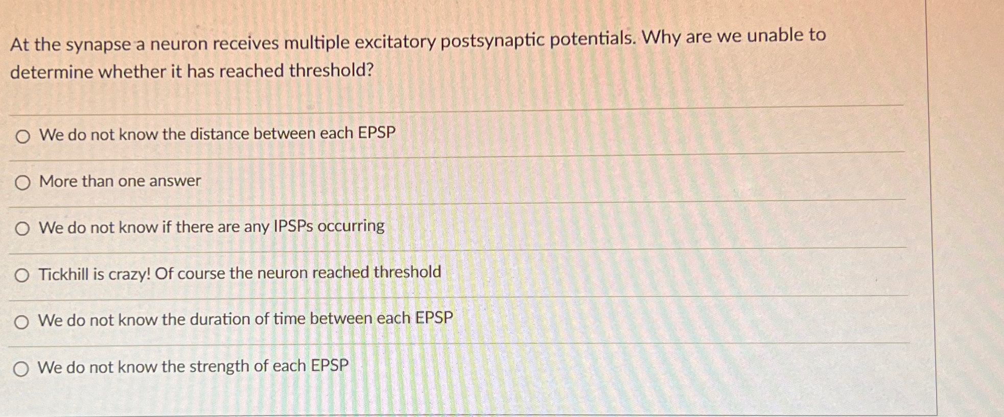 Solved At the synapse a neuron receives multiple excitatory | Chegg.com
