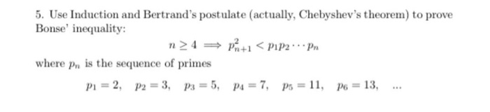 Solved 5. Use Induction and Bertrand's postulate (actually, | Chegg.com
