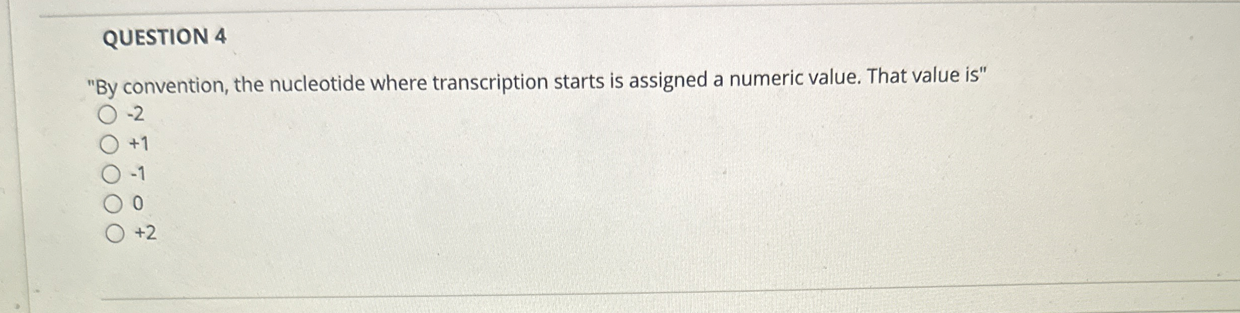 Solved QUESTION 4"By convention, the nucleotide where | Chegg.com