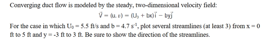Solved Converging duct flow is ﻿modeled by ﻿the steady, | Chegg.com