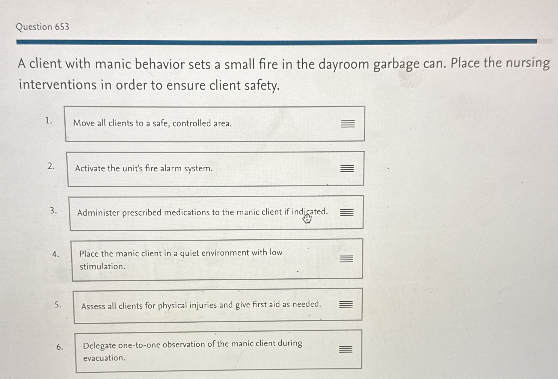 Question 653A client with manic behavior sets a small | Chegg.com