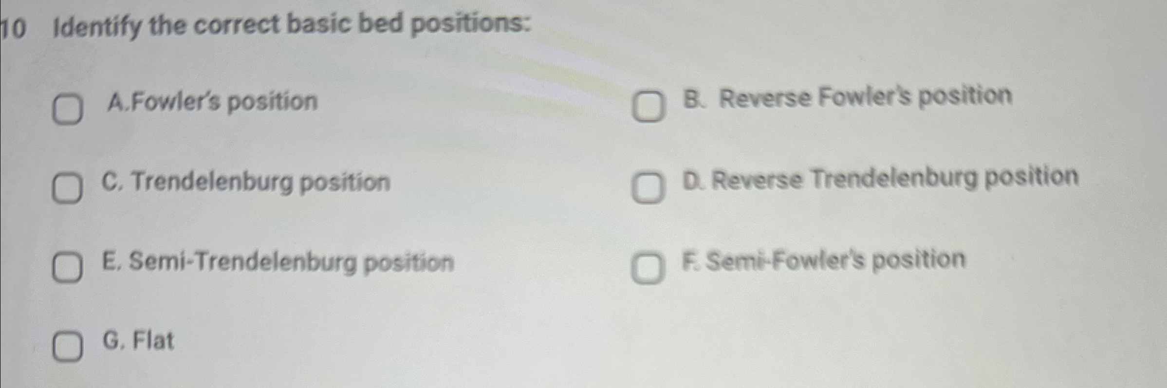 Solved 10 ﻿Identify the correct basic bed positions:A. | Chegg.com