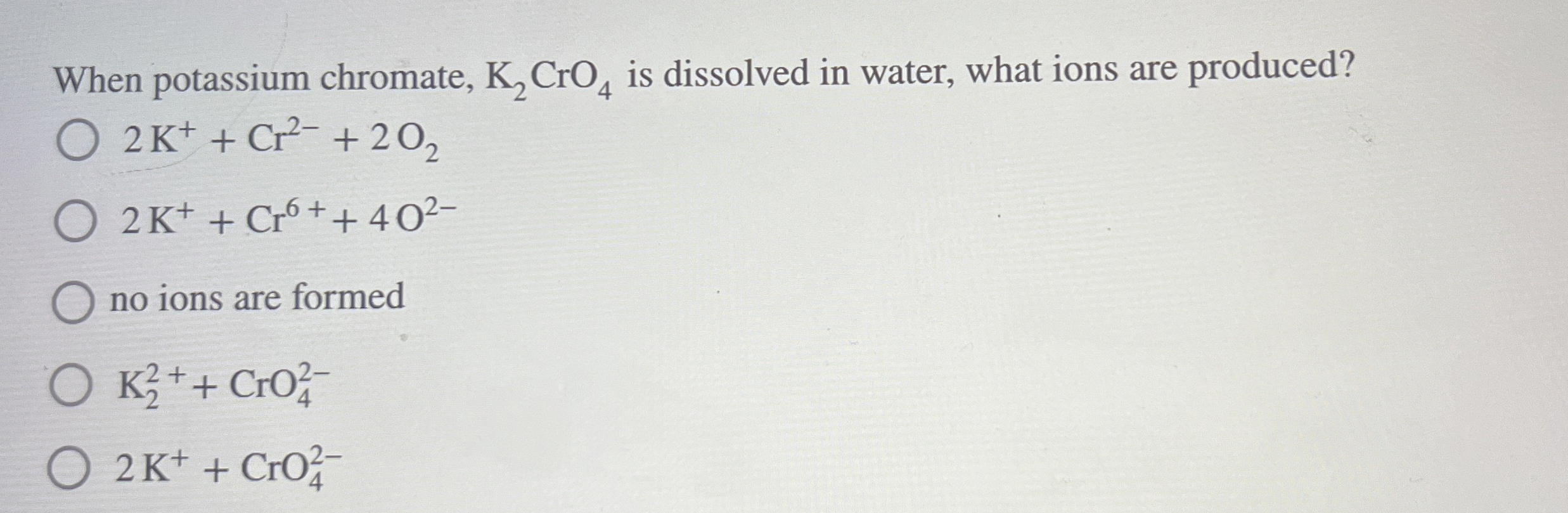 When potassium chromate, K2CrO4 ﻿is dissolved in | Chegg.com