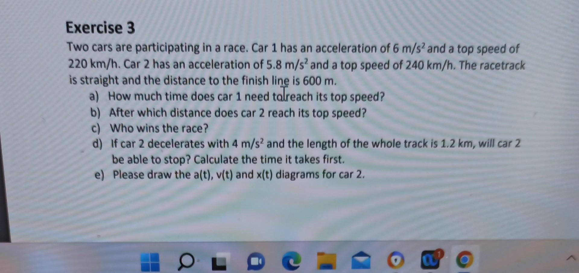 Solved Exercise 3 Two cars are participating in a race. Car | Chegg.com