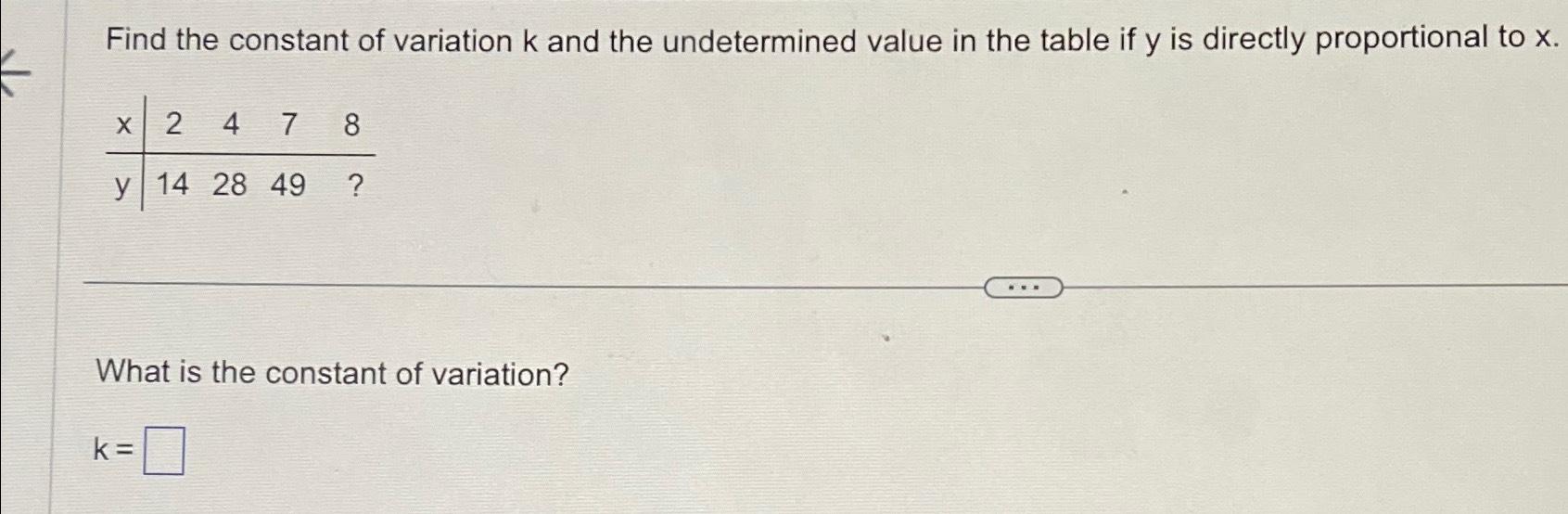 Solved Find the constant of variation k ﻿and the | Chegg.com