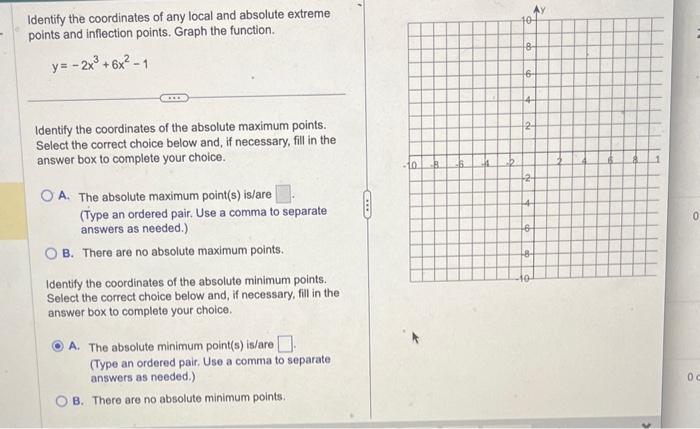 Solved Identify the coordinates of any local and absolute | Chegg.com