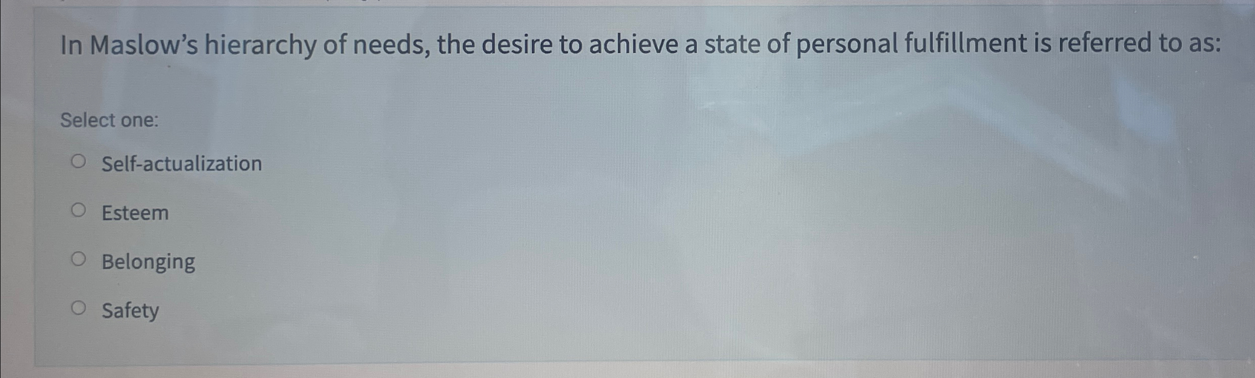 Solved In Maslow's hierarchy of needs, the desire to achieve | Chegg.com