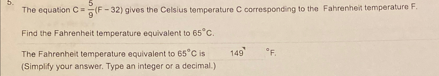 Solved The equation C=59(F-32) ﻿gives the Celsius | Chegg.com