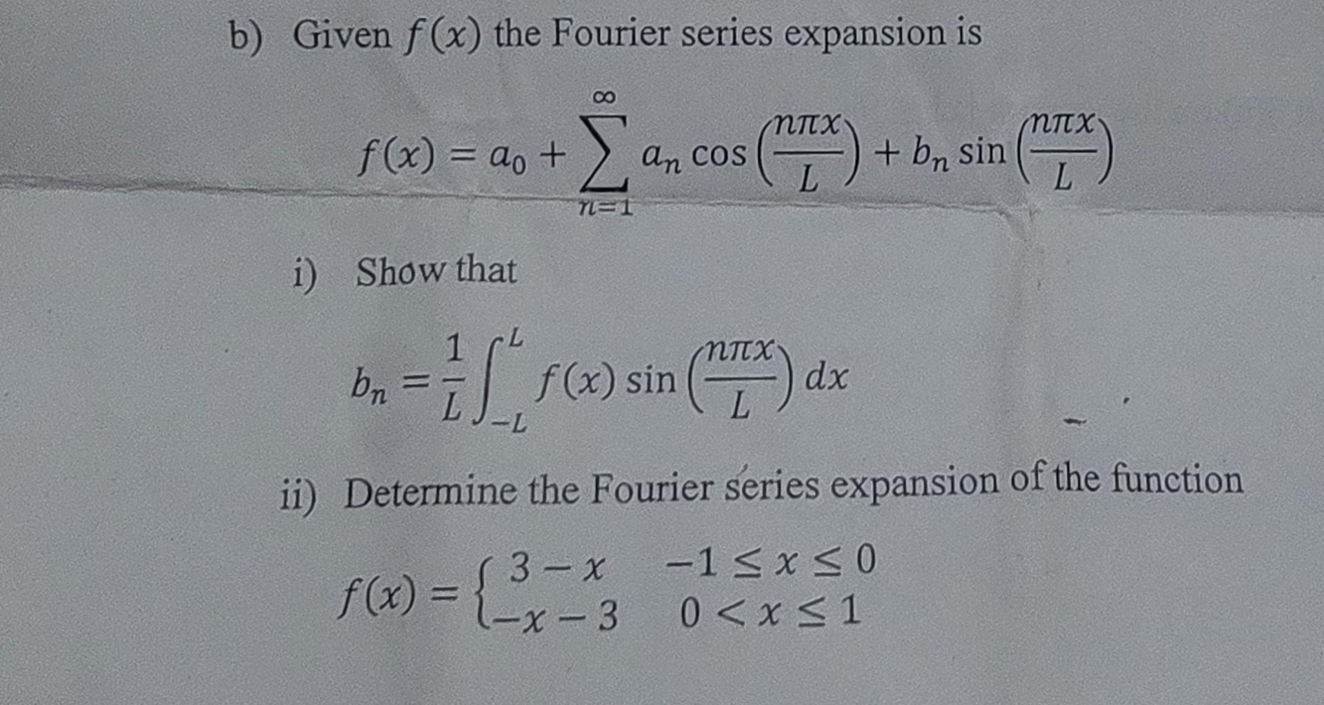 Solved b) ﻿Given f(x) ﻿the Fourier series expansion | Chegg.com