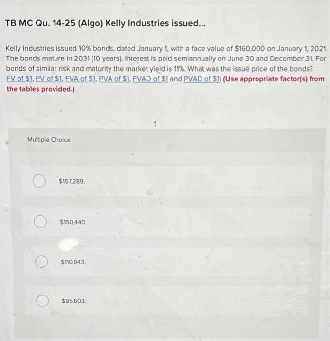Solved TB MC Qu. 14-25 (Algo) Kelly Industries issued... | Chegg.com