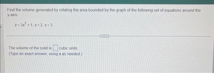 Solved Find the volume generated by rotating the area | Chegg.com