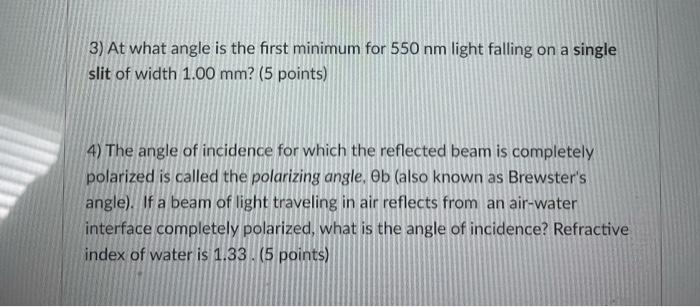 Solved 3) At what angle is the first minimum for 550 nm | Chegg.com