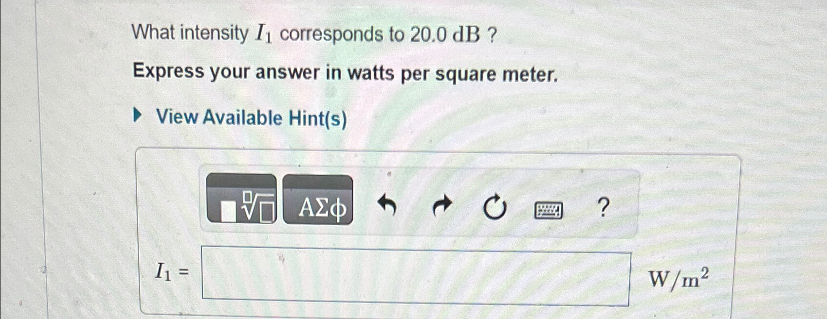 Solved What intensity I1 ﻿corresponds to 20.0dB ?Express | Chegg.com