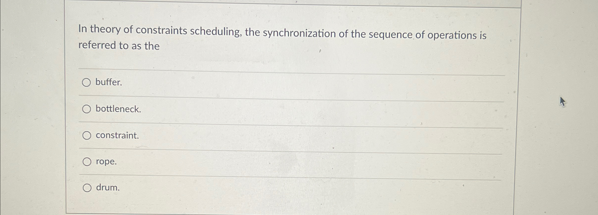 Solved In theory of constraints scheduling, the | Chegg.com