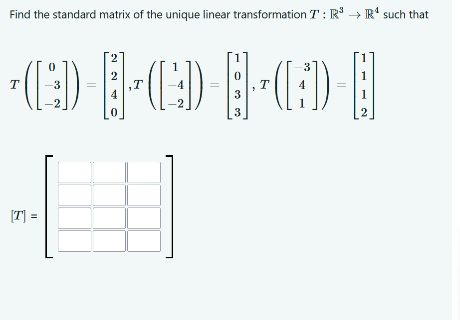 Solved Find the standard matrix of the unique linear | Chegg.com