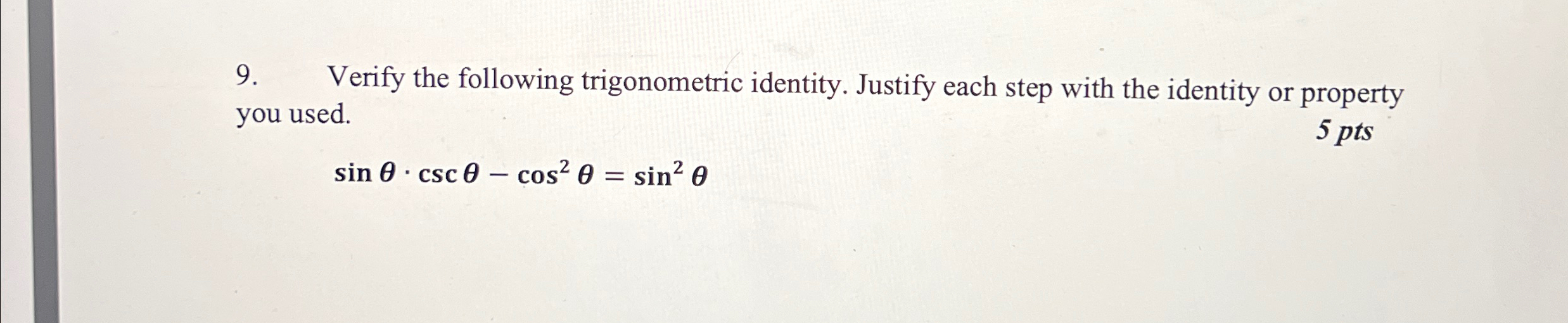 Solved Verify the following trigonometric identity. Justify | Chegg.com