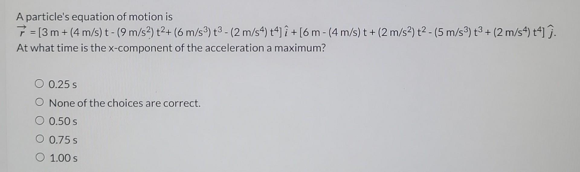 Solved A particle's equation of motion is | Chegg.com